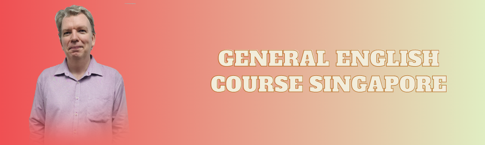 General English Course SINGAPORE LANGUAGE SCHOOL